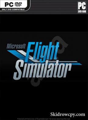 MICROSOFT FLIGHT SIMULATOR 2020 SKIDROW - TORRENT DOWNLOAD - SKIDROW CPY